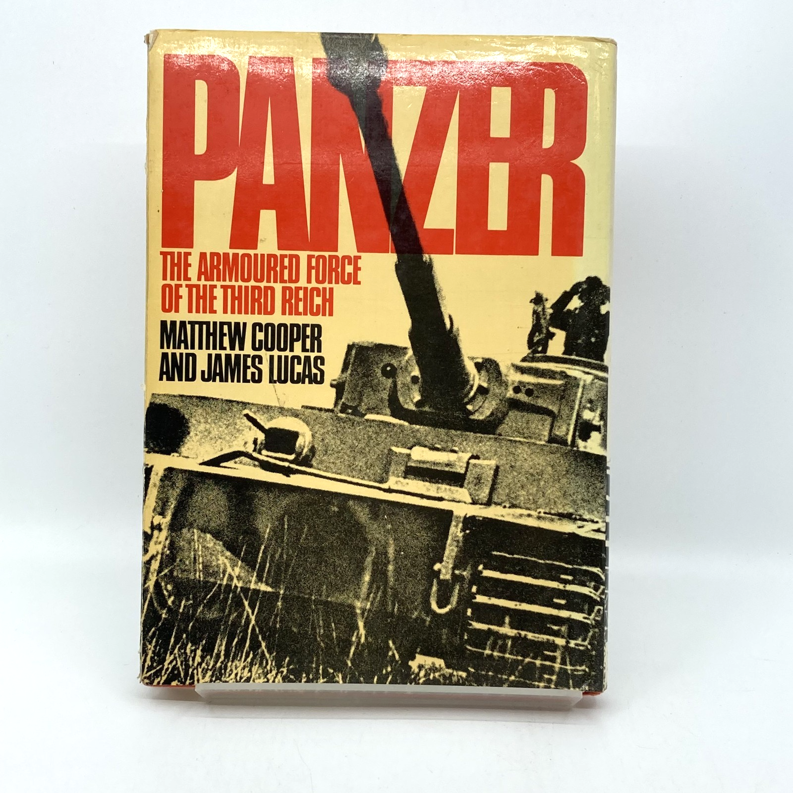 Panzer The Armoured Force - Matthew Cooper & James Lucas - Hardcover 1